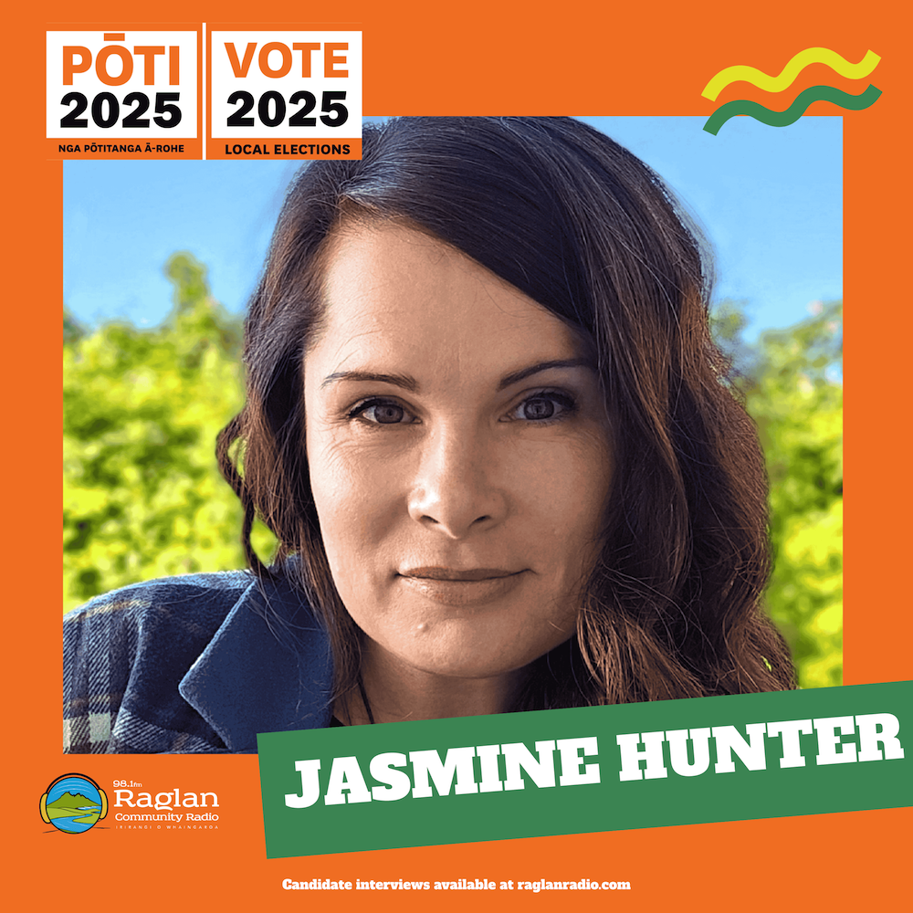 Local Elections 2025: Jasmine Hunter Interview – Raglan Community Board ...